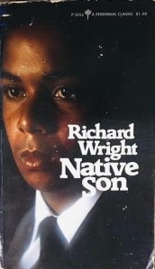 On Native Son & Richard Wright… – negression